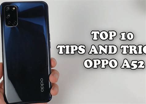 10 نکته و ترفند برتر با گوشی اوپو A52 که شما باید آن ها را بدانید