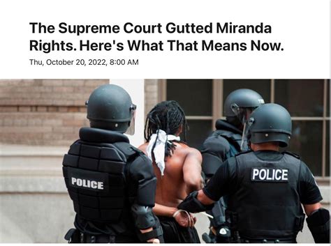 The Supreme Court Gutted Miranda Rights Heres What That Means Now