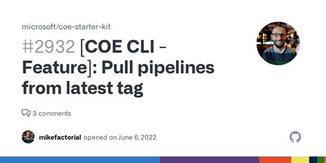 COE CLI Feature Pull Pipelines From Latest Tag Issue 2932