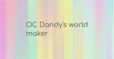 Dandy S World Dialogue Generator