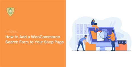 How To Add A Woocommerce Search Form To Your Shop Page