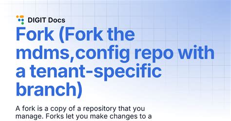 fork fork the mdms config repo with a tenant specific branch digit docs