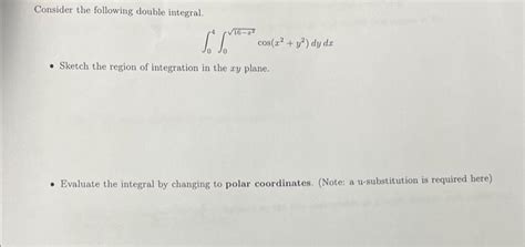 Solved Consider The Following Double Integral