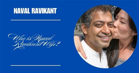 Naval Ravikant Wife Marriage And Past Affairs