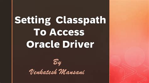 Setting Classpath To Access Oracle Driver Youtube
