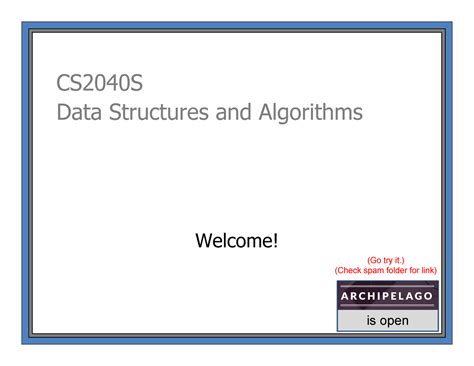 Sem Intro CS S Data Structures And Algorithms Welcome Is Open Go Try It Check