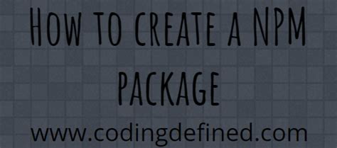 How To Create A Npm Package Coding Defined