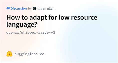 Openai Whisper Large V How To Adapt For Low Resource Language
