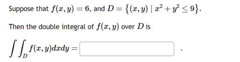 solved suppose that f x y 6 and