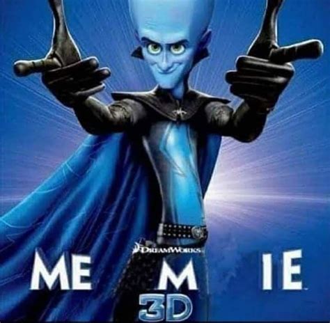 Megamind Meme Phenomenon Megamind Meme For Famous Wit