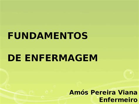 Fundamentos De Enfermagem Slide Fundamentos De Enfermagem Para
