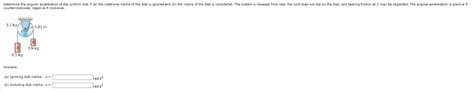Solved Determine The Angular Acceleration Of The Uniform Chegg