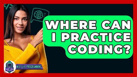 Where Can I Practice Coding Next Lvl Programming Youtube