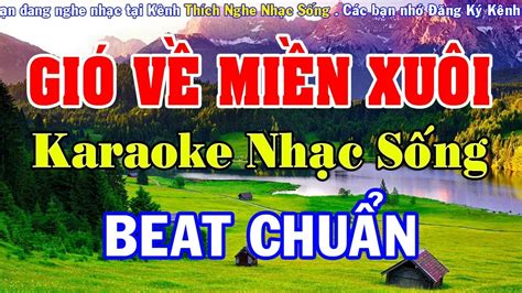 Gió Về Miền Xuôi Karaoke Nhạc Sống Beat Chuẩn Chất Lượng Cao YouTube