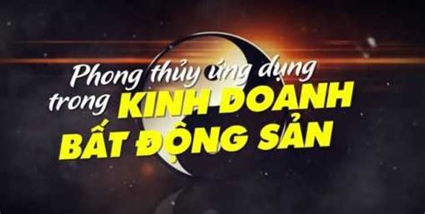Share Khóa Học Phong Thủy ứng Dụng Cho Bất động Sản