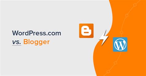 WordPress Com Vs Blogger Which Is Better For Blogging