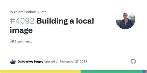 Building A Local Image · Issue 4092 · Louislam Uptime Kuma · Github