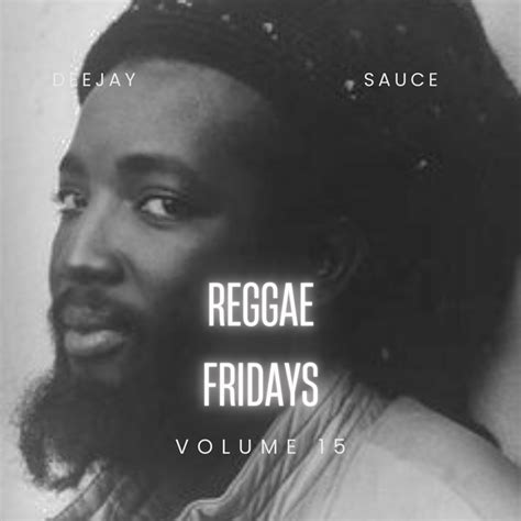 Classic Reggae Songs And Riddims Vol15 Dj Sauce Rhradio