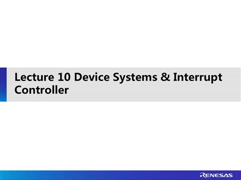 Lecture 10 Device Systems And Interrupt Controller Ppt Download