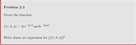 solved given the function f r theta phi 4re 2r 3 sin