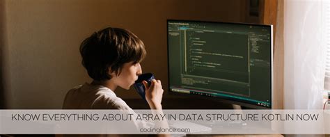 Know Everything About Array In Data Structure Kotlin Now Codinglance