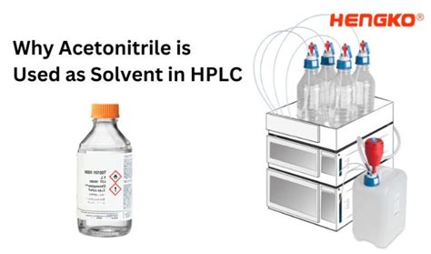 Why Acetonitrile Is Used As Solvent In Hplc System Uhplcs