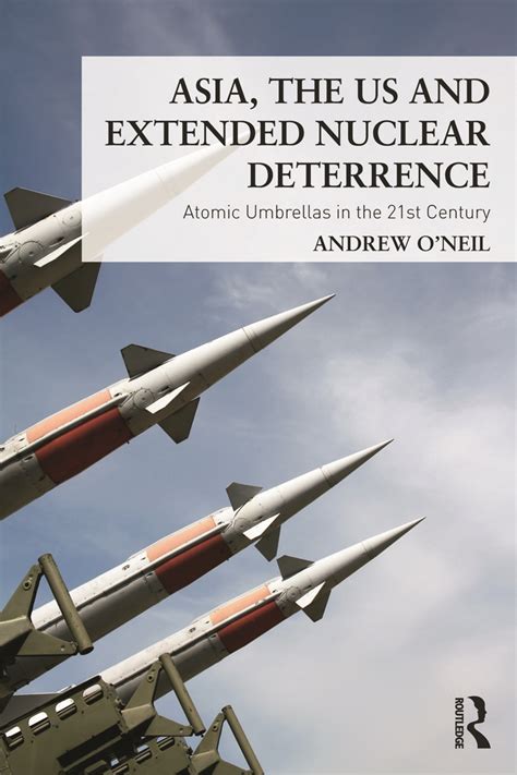 Asia The Us And Extended Nuclear Deterrence Taylor And Francis Group