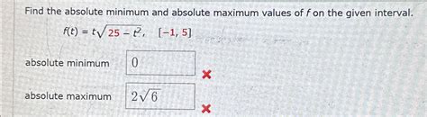 Solved Find The Absolute Minimum And Absolute Maximum Values