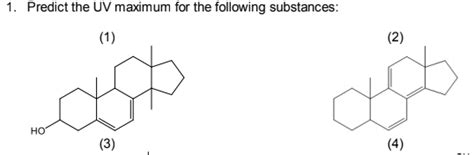 Solved 1 Predict The UV Maximum For The Following Chegg Com