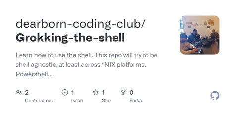 Github Dearborn Coding Clubgrokking The Shell Learn How To Use The