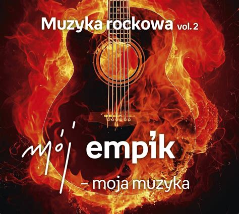 Mój Empik moja muzyka Muzyka rockowa Volume 2 Various Artists