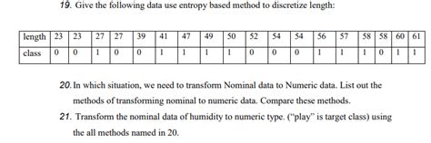 solved 19 give the following data use entropy based method