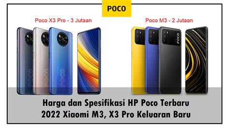 HP Poco Terbaru Harga Dan Spesifikasi Xiaomi M X Pro