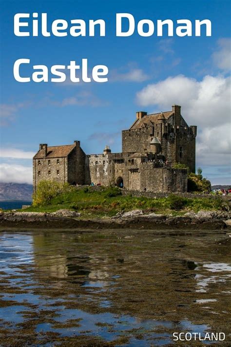 Eilean Donan Castle Scotland Tips Best Views Photos In 2024