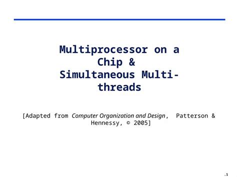 Ppt 1 Multiprocessor On A Chip And Simultaneous Multi Threads Adapted From Computer