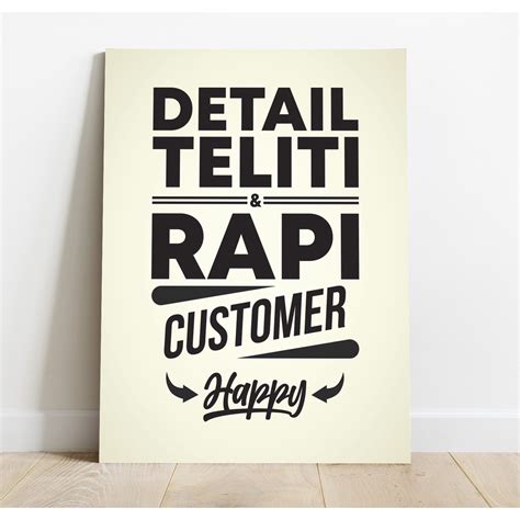 Jual Poster Detail Teliti Rapi Customer Happy Dekorasi Hiasan Dinding