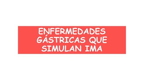Enfermedades gástricas que simulan IMA Geyli Bustamante uDocz