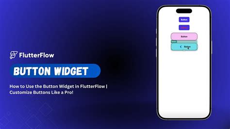 how to use the button widget in flutterflow customize buttons like a