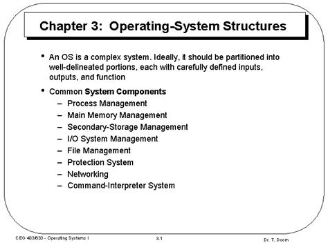 Chapter 3 OperatingSystem Structures An OS Is A