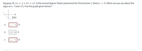 solved suppose p2 x a bx cx2 is the second degree taylor