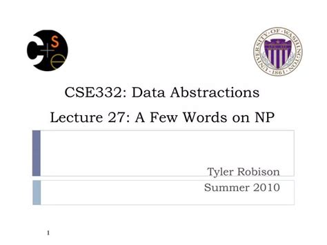 Ppt Cse332 Data Abstractions Lecture 27 A Few Words On Np Powerpoint Presentation Id2462311