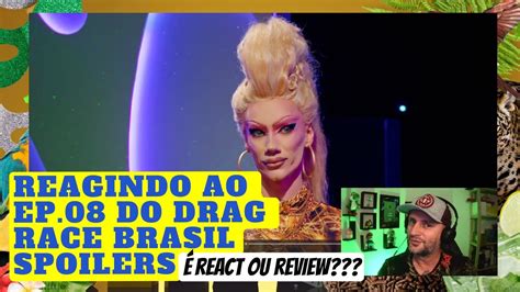React Ou Review Do Ep09 Do Drag Race Brasil Youtube