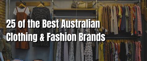 25 Of The Best Australian Clothing And Fashion Brands Visiting Australia