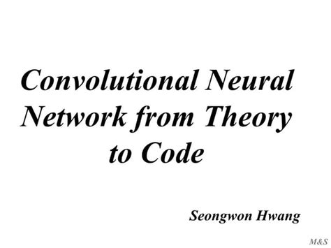 Convolutional Neural Network Cnn Presentation From Theory To Code In Theano Pptx