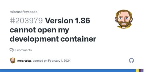 Version 186 Cannot Open My Development Container · Issue 203979 · Microsoftvscode · Github