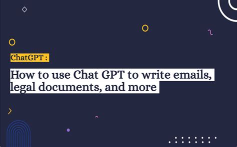 How To Use Chat GPT To Write Emails Legal Documents And More Kevlex