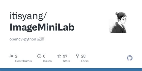 GitHub itisyang ImageMiniLab opencv python 应用