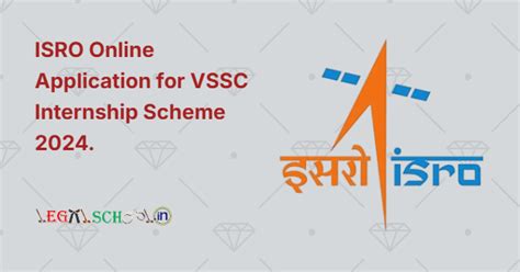 Isro Online Application For Vssc Internship Scheme 2024 Legal School