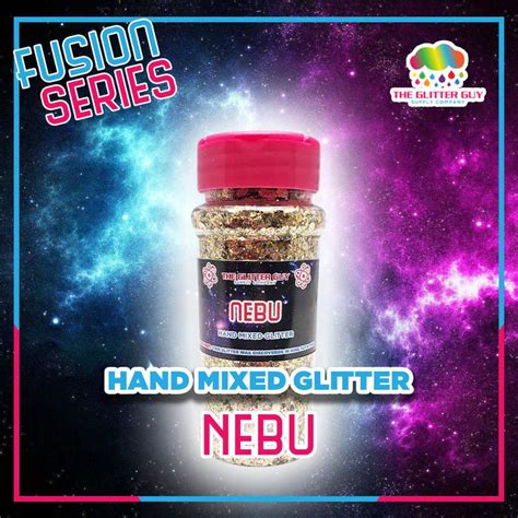 Nebu — The Glitter Guy