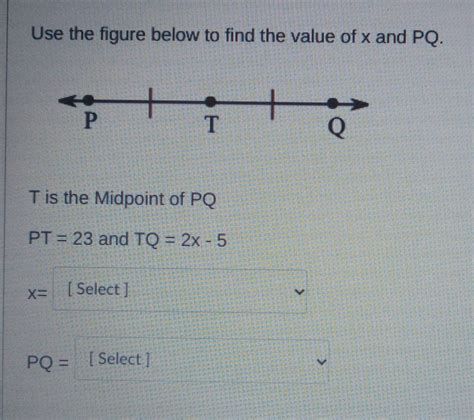 Use The Figure Below To Find The Value Of X And Pq Gauthmath
